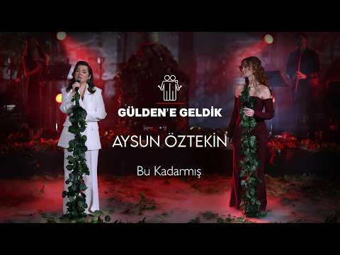 Gülden X Aysun Öztekin - Bu Kadarmış (Gülden'e Geldik) #Canlı