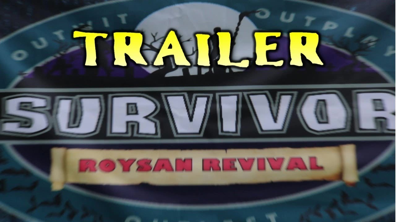 Survivor Roysan Revival Trailer - YouTube
