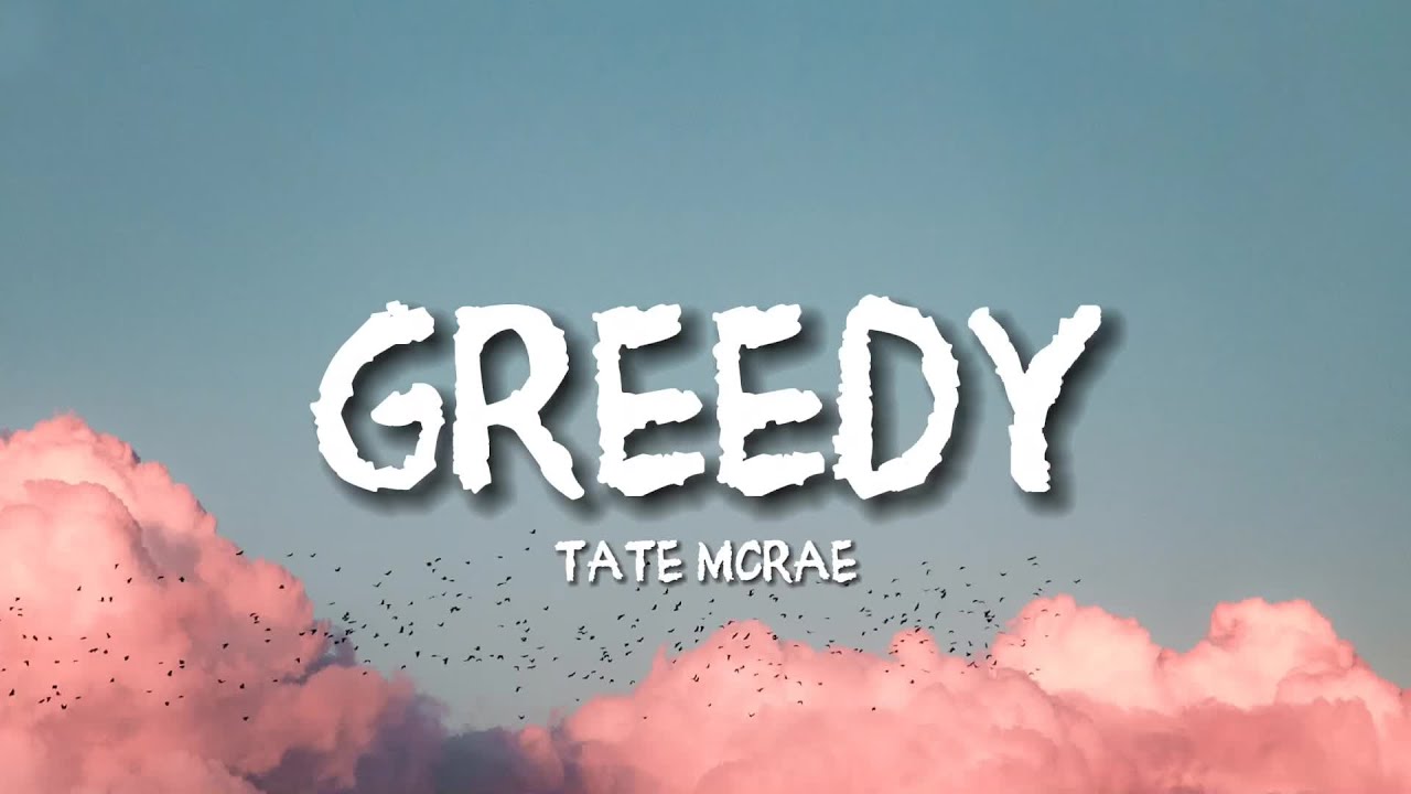 Tate McRae - greedy (Lyrics) - YouTube