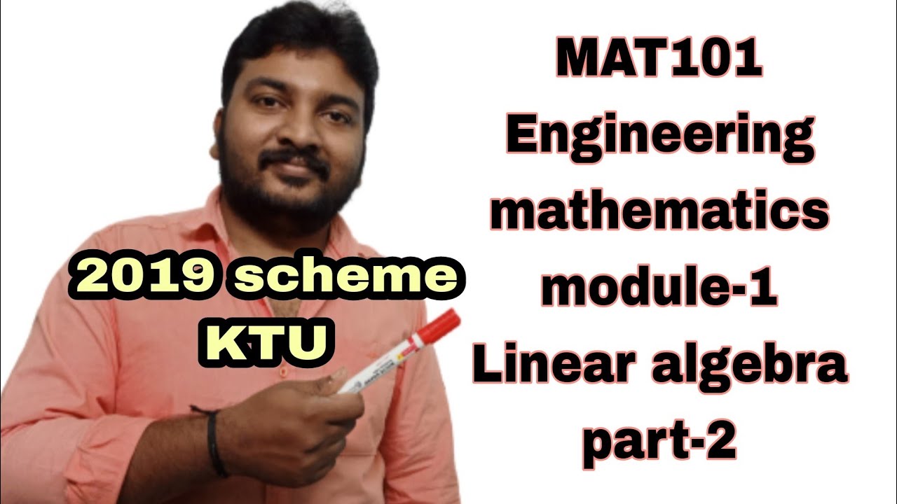 MAT101/Linear algebra/part-2/semester -1/Engineering maths - YouTube