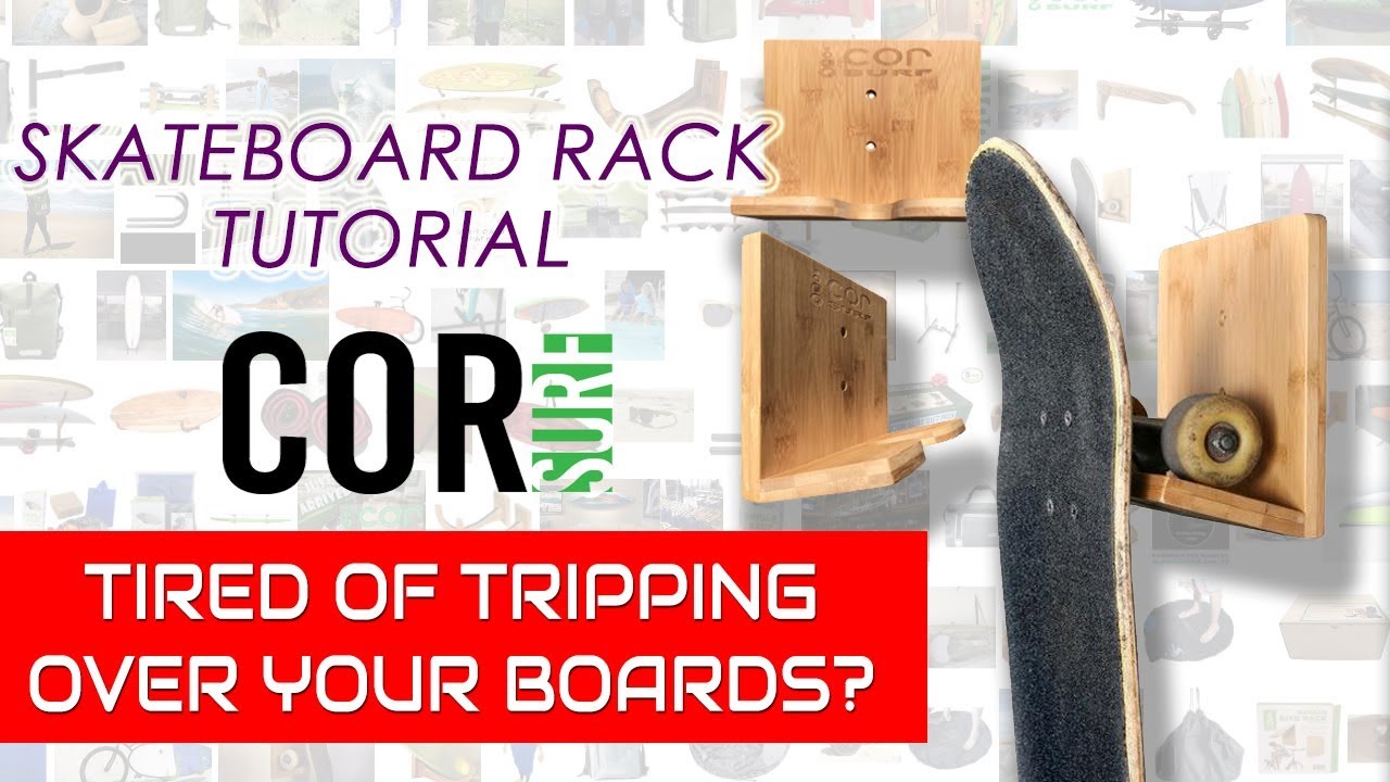 Cor Surf Skateboard Rack Tutorial - YouTube