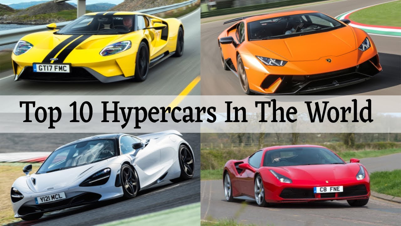 Top 10 Hypercars In The World | Supercar List | McLaren, Ferrari ...