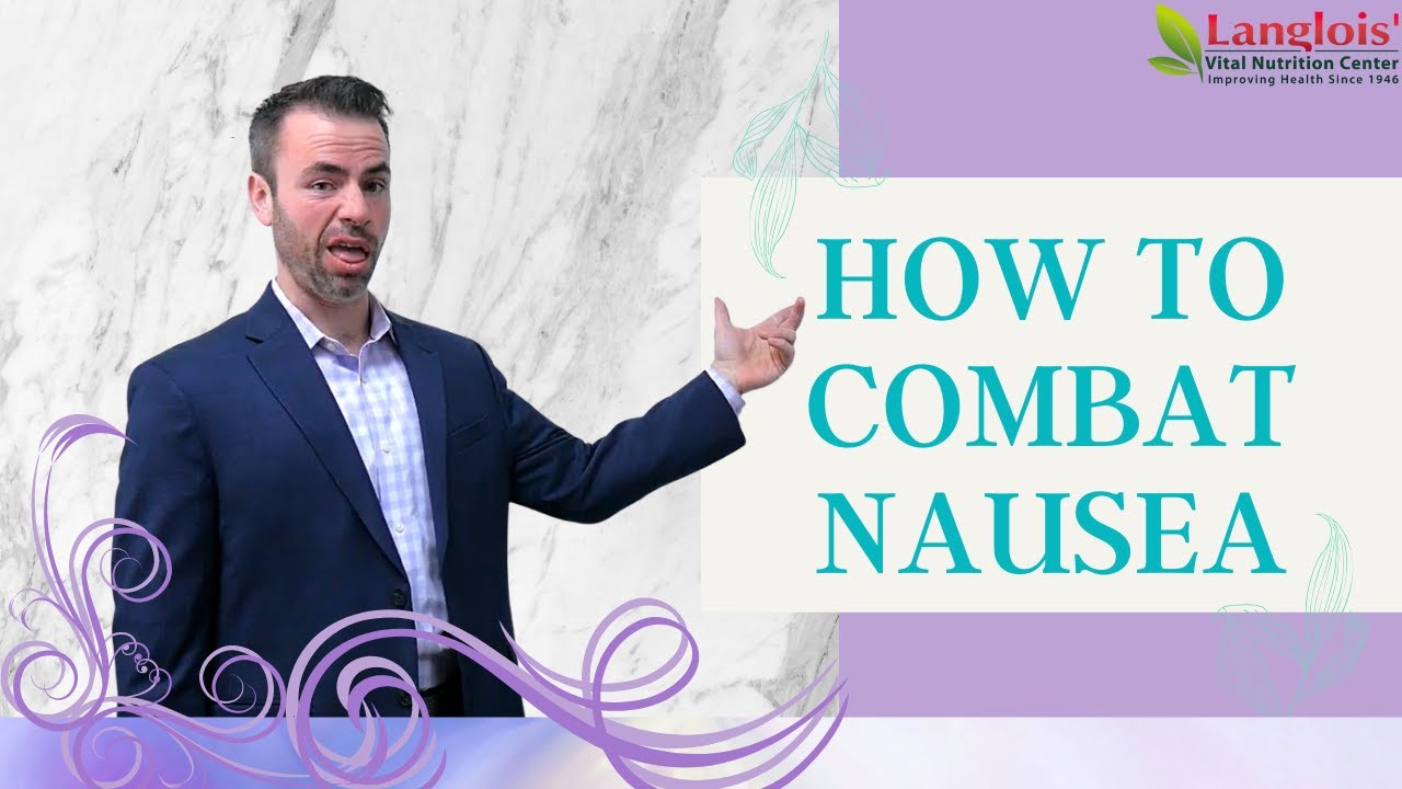 How to Combat Nausea - YouTube
