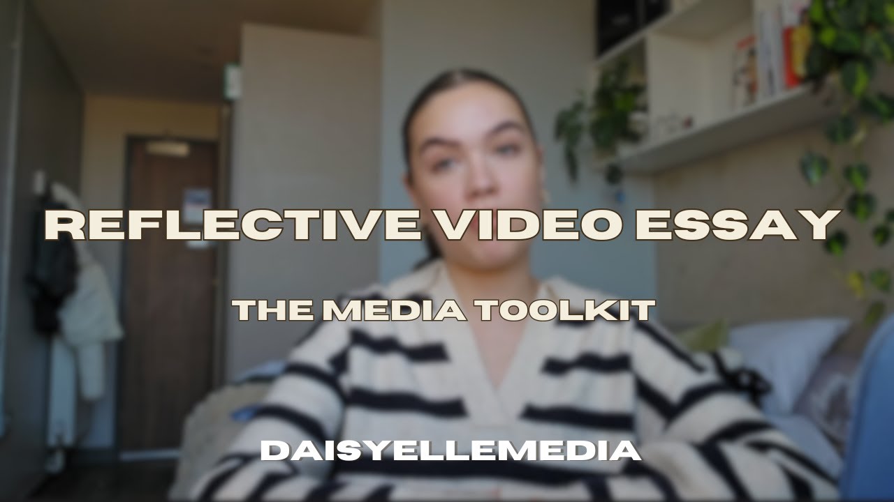 Reflective Video Essay | Media Toolkit - YouTube