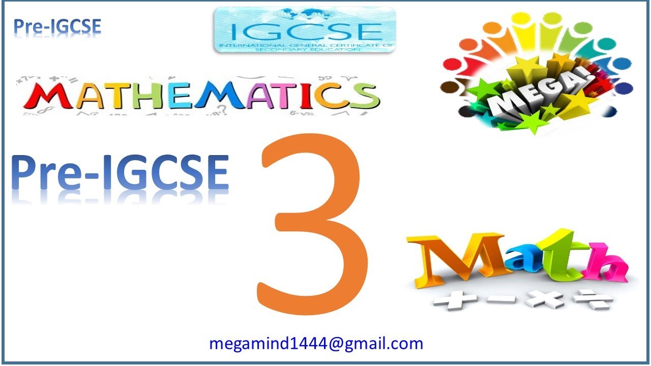 Math PRE-IGCSE lecture 3 (Cambridge & Edexcel) - دروس رياضيات لطلاب ...