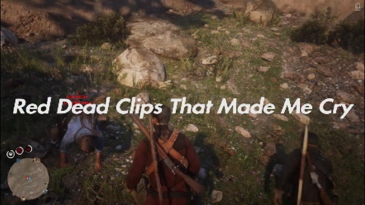 Red Dead Clips That Made Me Cry - YouTube