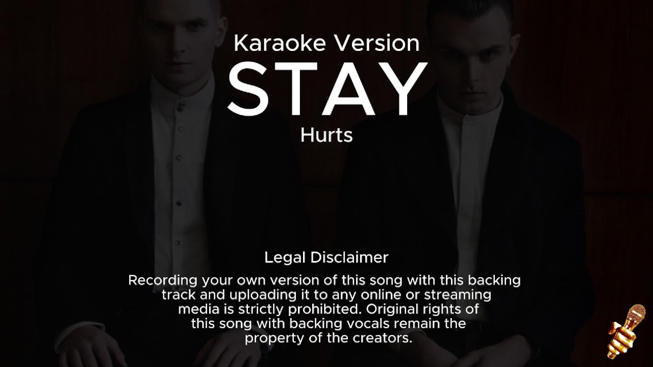 Hurts - Stay (Karaoke Version) - YouTube