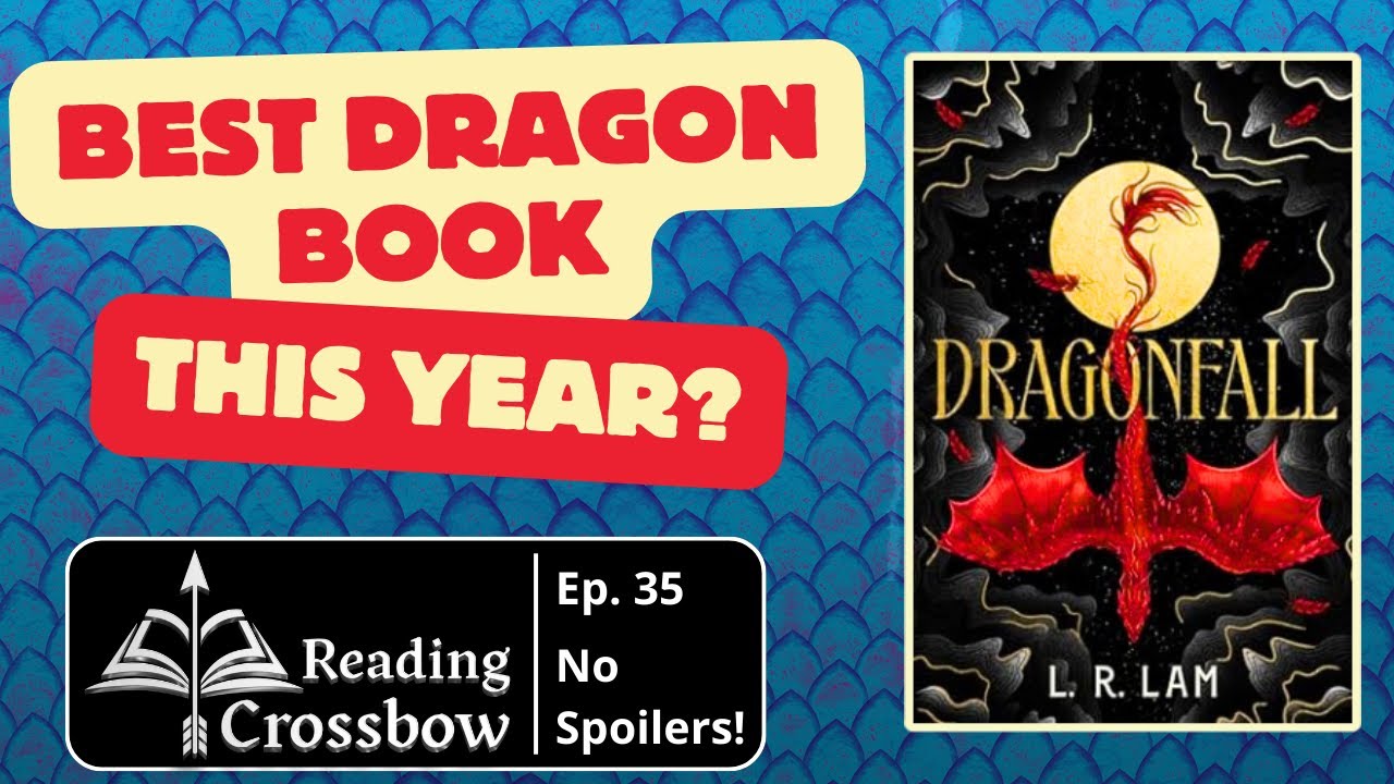 Book Review: Dragonfall by L.R. Lam, No Spoilers! (Episode 35) - YouTube