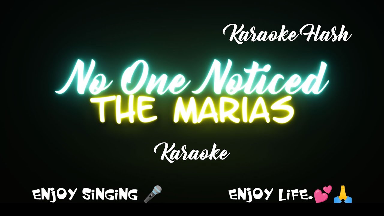 No One Noticed by The Marias (Karaoke version) (Karaoke with Lyrics ...