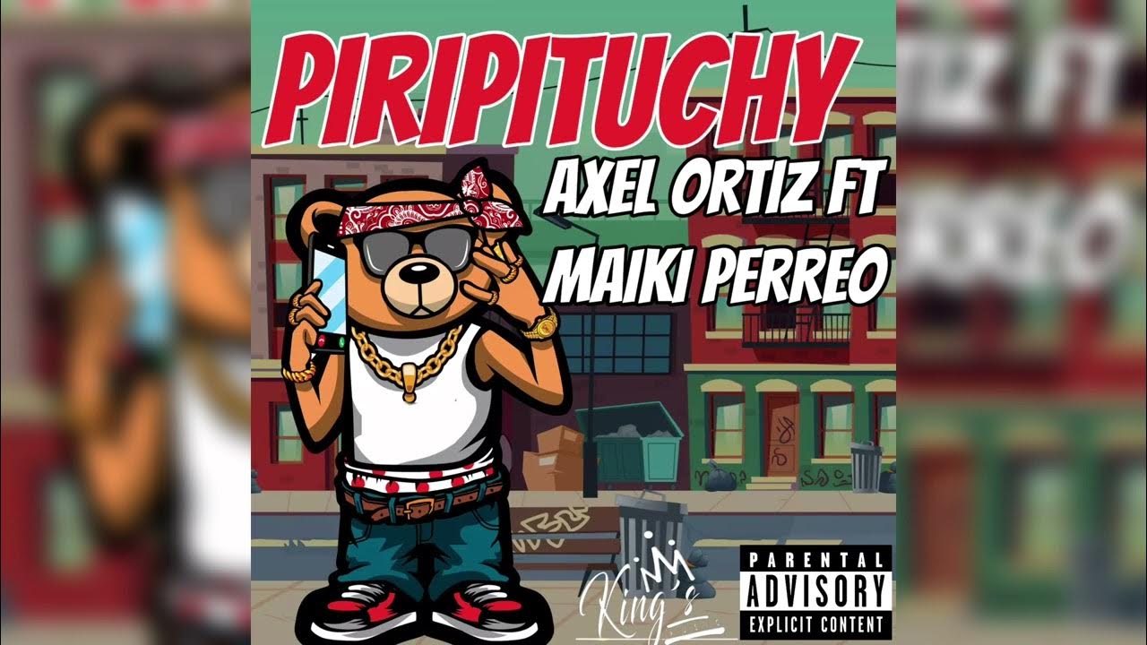 El Piripituchy - Maiki Perreo, @djaxelortiz @ElBogueto @UzielitoMixTv ...
