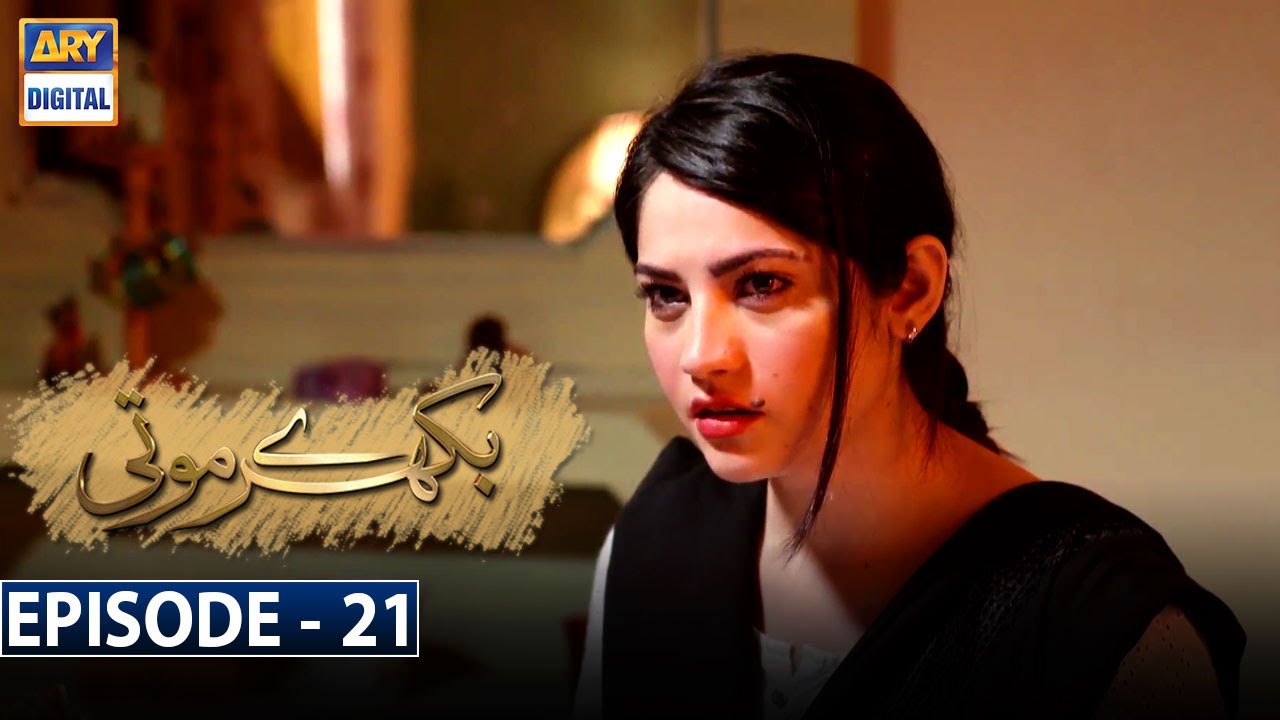 Bikhray Moti Episode 21 [Subtitle Eng] - 13th October 2020 | ARY ...