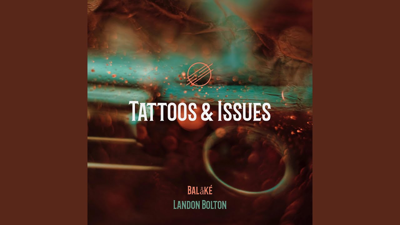 Tattoos & Issues - YouTube