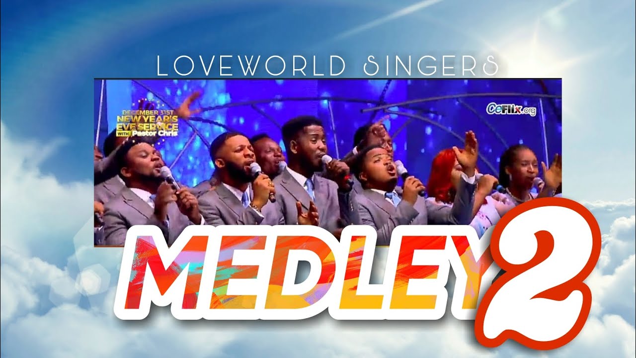 31st SERVICE WITH PASTOR CHRIS| MEDLEY 2| LOVEWORLD SINGERS| # ...