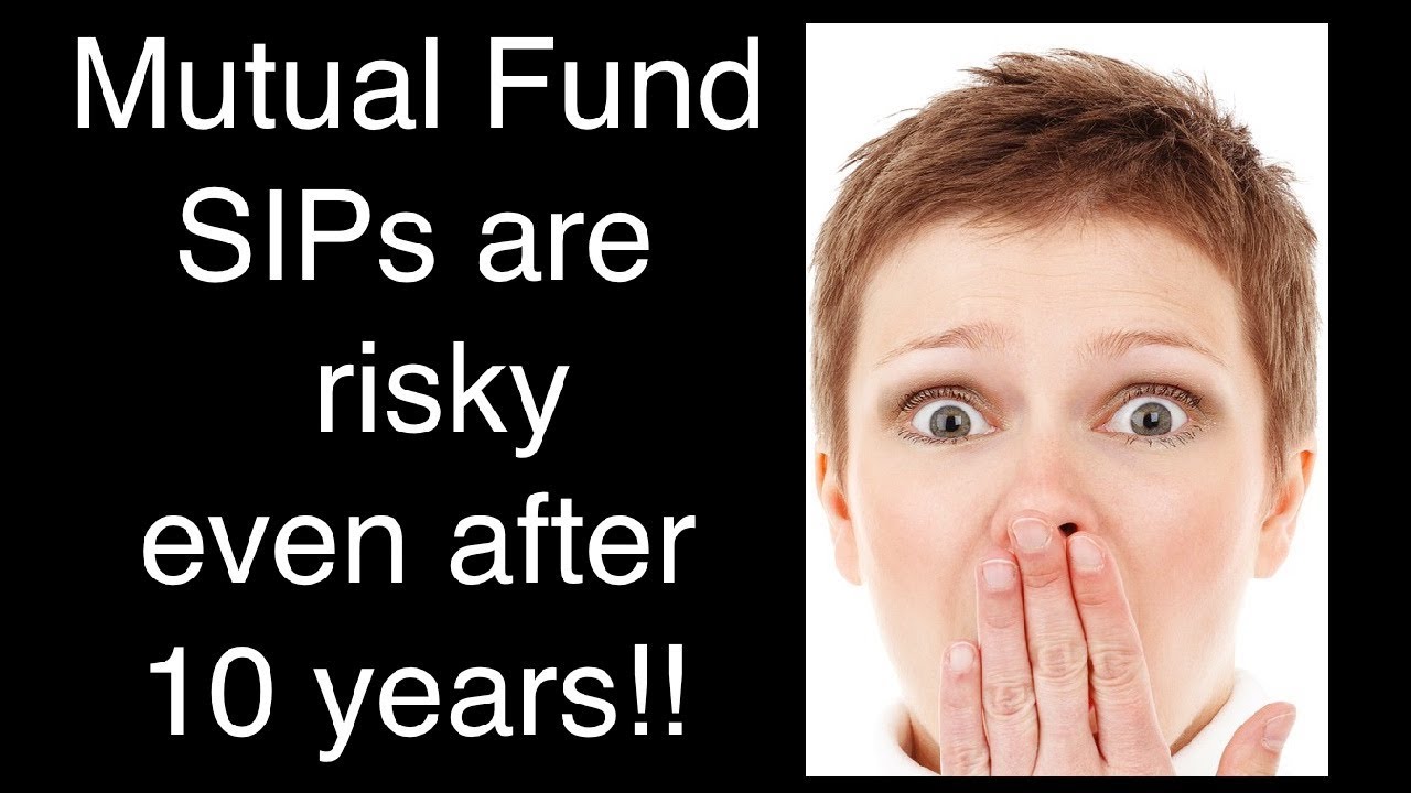 SIPs are risky even after 10 years of investing! (lessons from my SIP ...