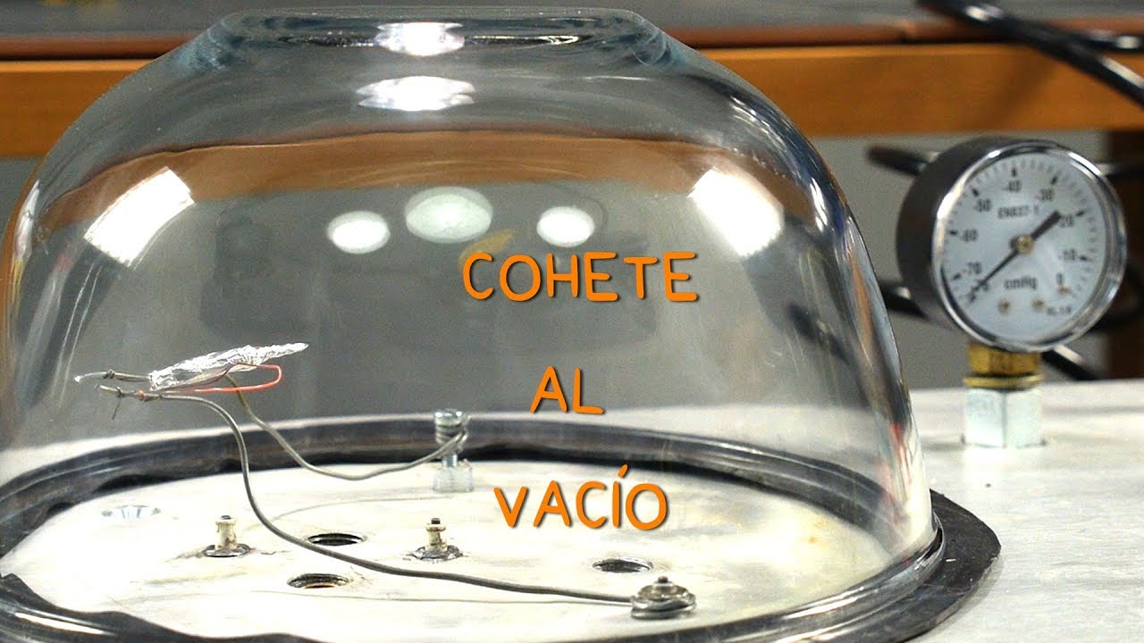Cohete al Vacío. Experimento en Cámara de Vacío. - YouTube
