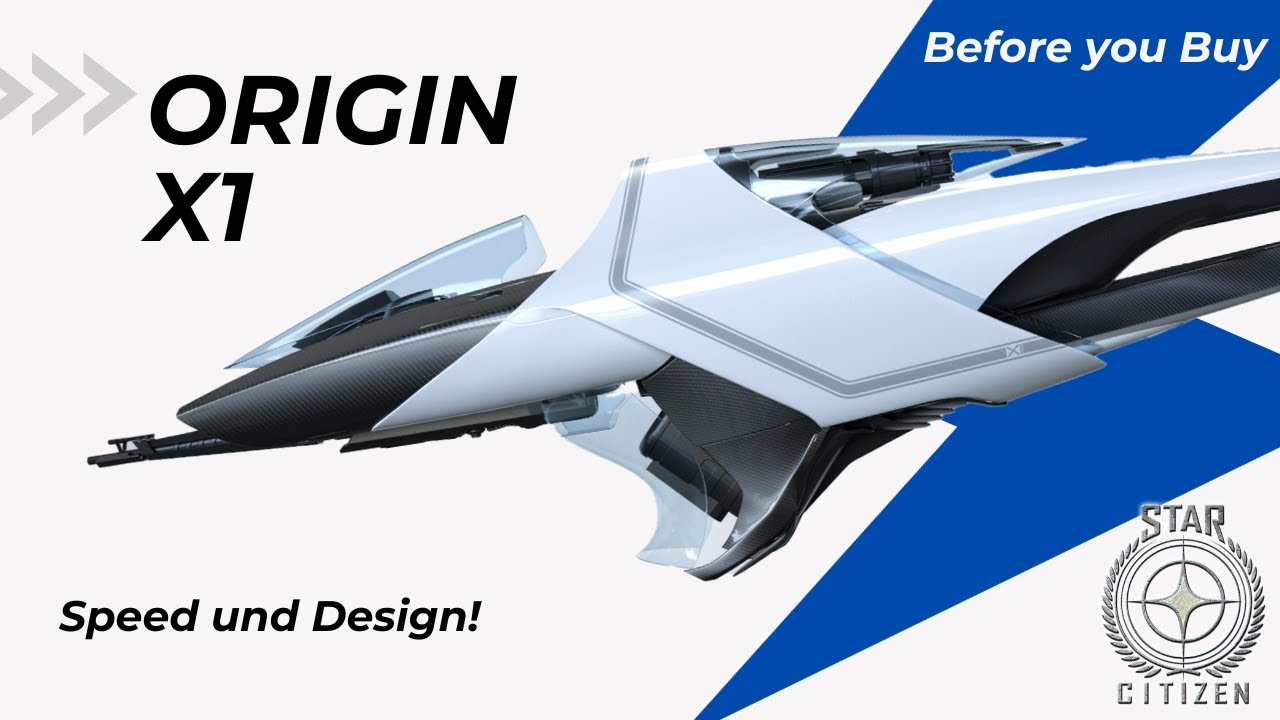 STAR CITIZEN | Before you Buy | ORIGIN X1, VELOCITY, FORCE | 3.22 - YouTube