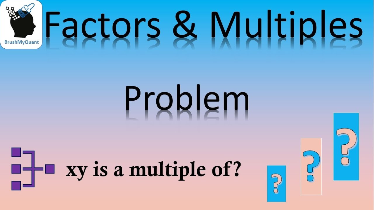 Factors and Multiple Problems | BrushMyQuant #factorsandmultiples - YouTube