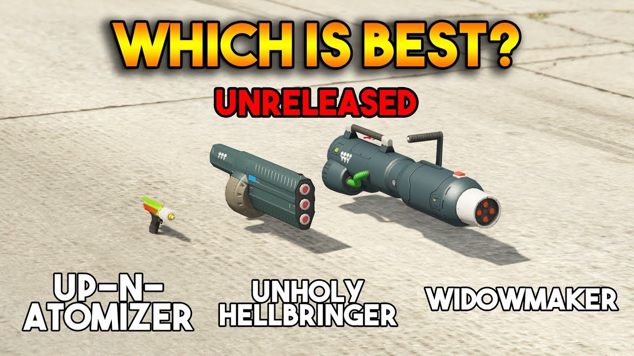 GTA 5 ONLINE : UP-N-ATOMIZER VS UNHOLY HELLBRINGER VS WIDOWMAKER (WHICH ...