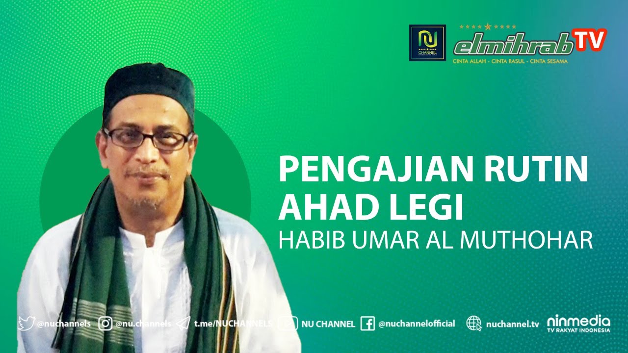 🔴(LIVE) PENGAJIAN RUTIN AHAD LEGI BERSAMA HABIB UMAR MUTOHAR - YouTube