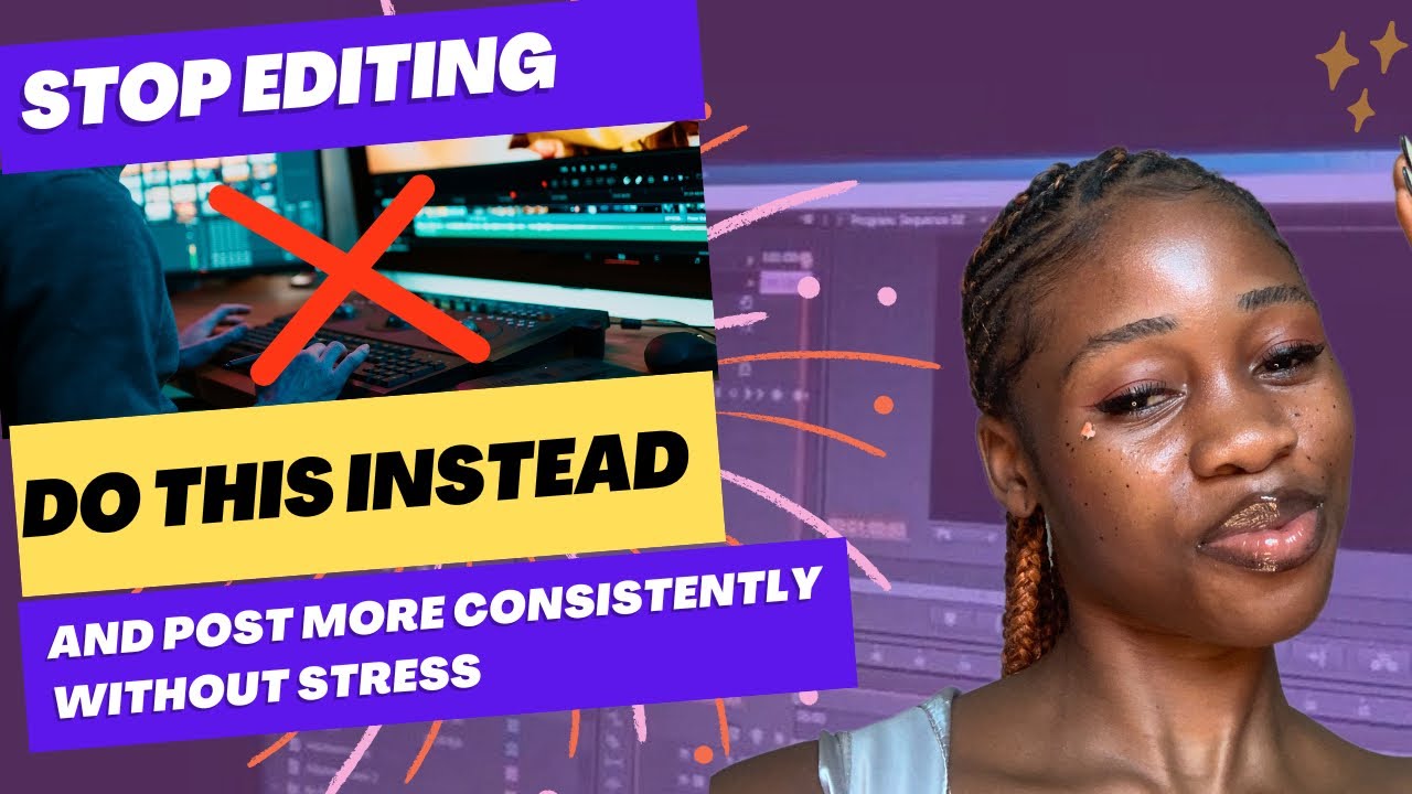 STOP EDITING and DO THIS INSTEAD to POST MORE CONSISTENTLY - YouTube