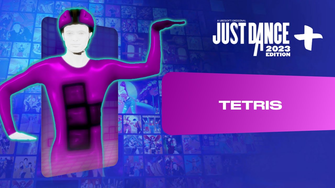 Just Dance 2023 Edition+: “Tetris” by Dancing Bros. - YouTube