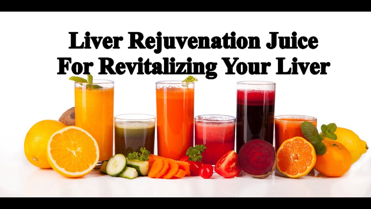 Liver Rejuvenation Juice For Revitalizing Your Liver - YouTube