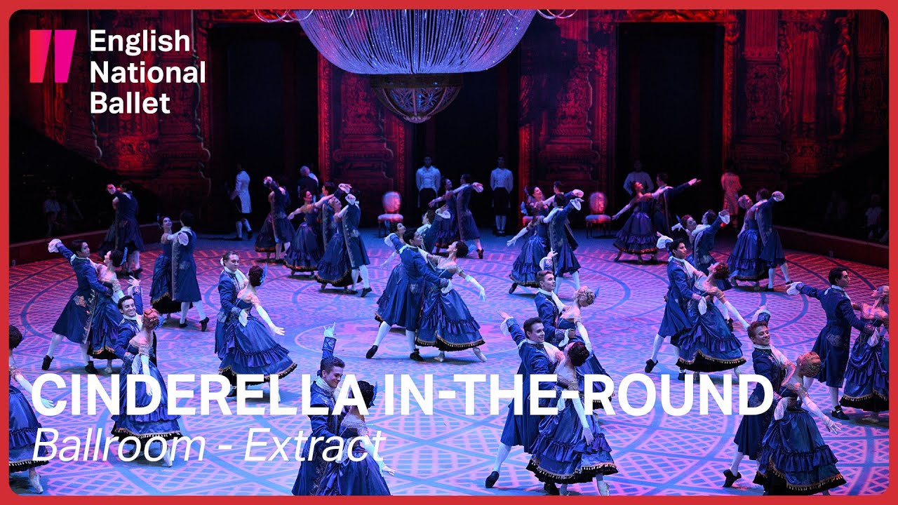 Cinderella in-the-round: Ballroom (extract) | English National Ballet ...