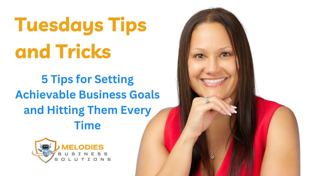 Tuesday Tactics:5 Tips for Setting Achievable Business Goals and ...