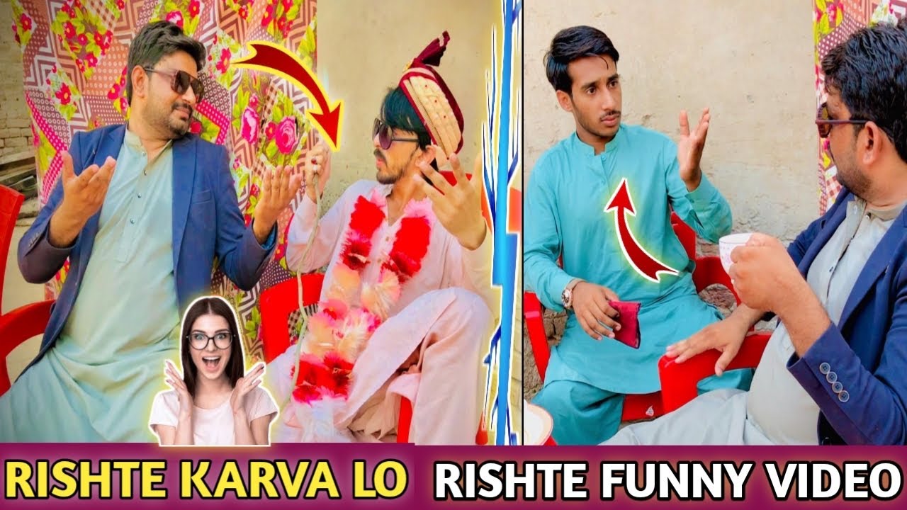 Rishte Karva Lo Rishte funny video😂😂 Wait for End Bkfunnyumar - YouTube
