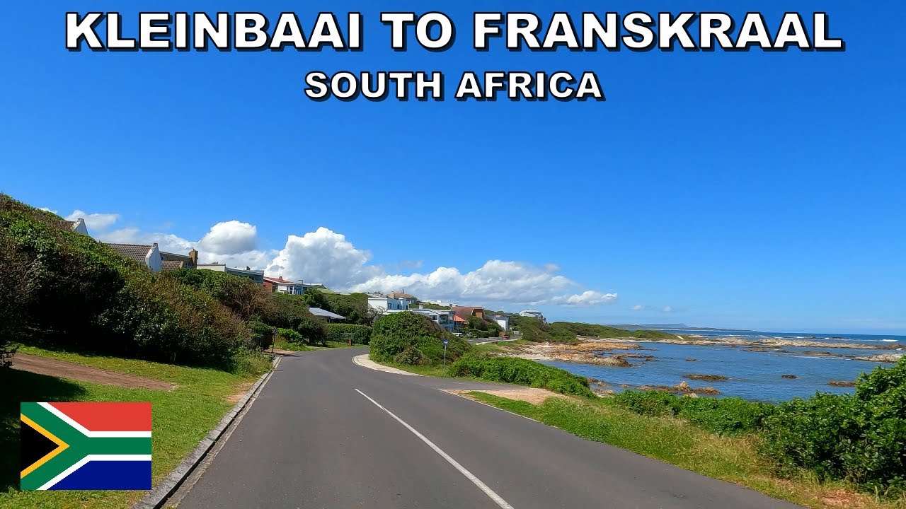 DRIVING from KLEINBAAI to FRANSKRAAL in SOUTH AFRICA * 4K (60fps) - YouTube