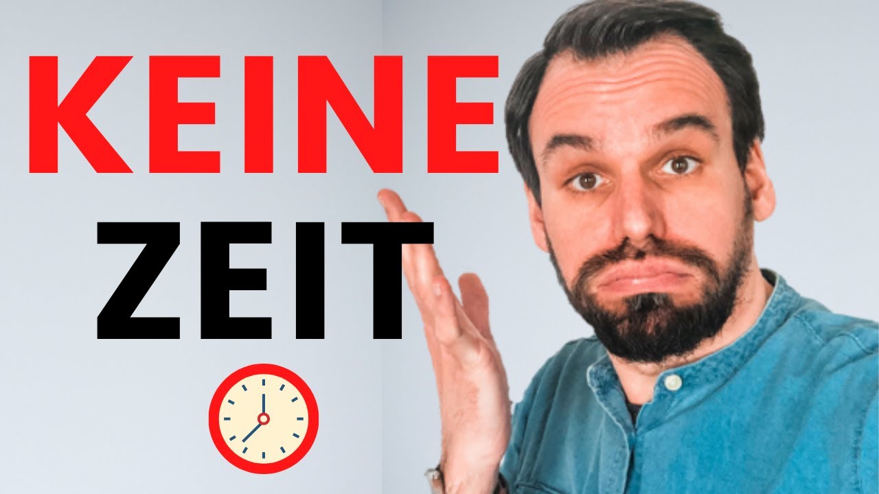 4 EINFACHE ZEITMANAGEMENT METHODEN - Mehr Zeit haben ...