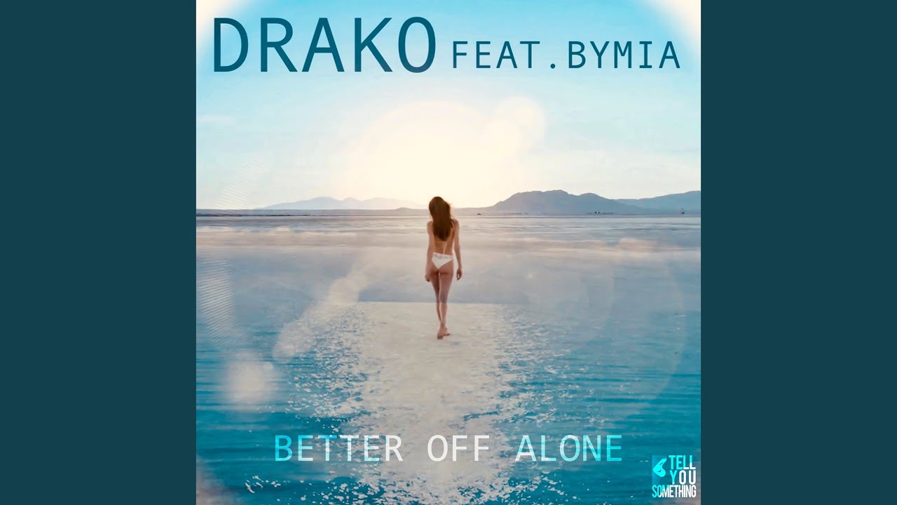 Better Off Alone - YouTube Music