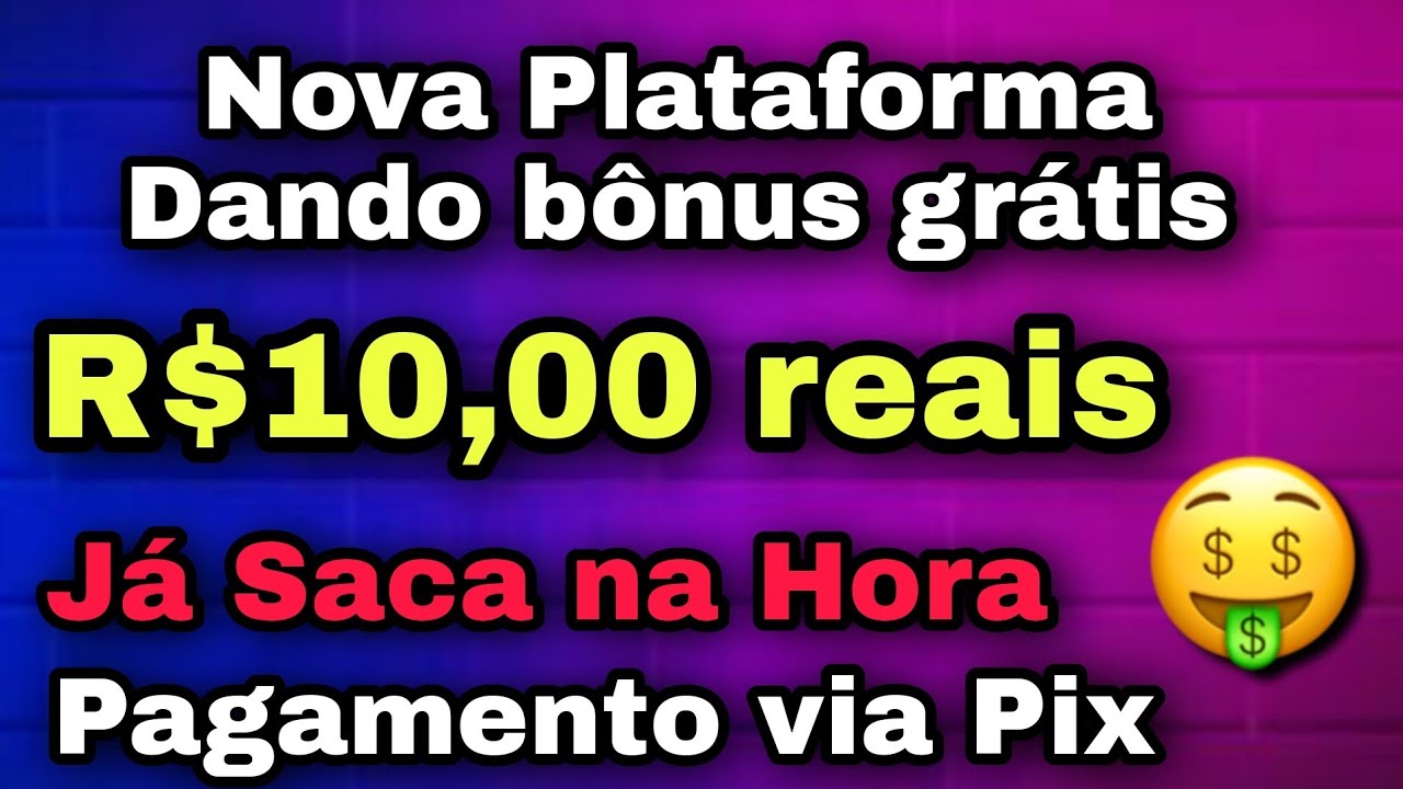 NOVA PLATAFORMA DANDO BÔNUS GRÁTIS, SEM DEPÓSITO... - YouTube