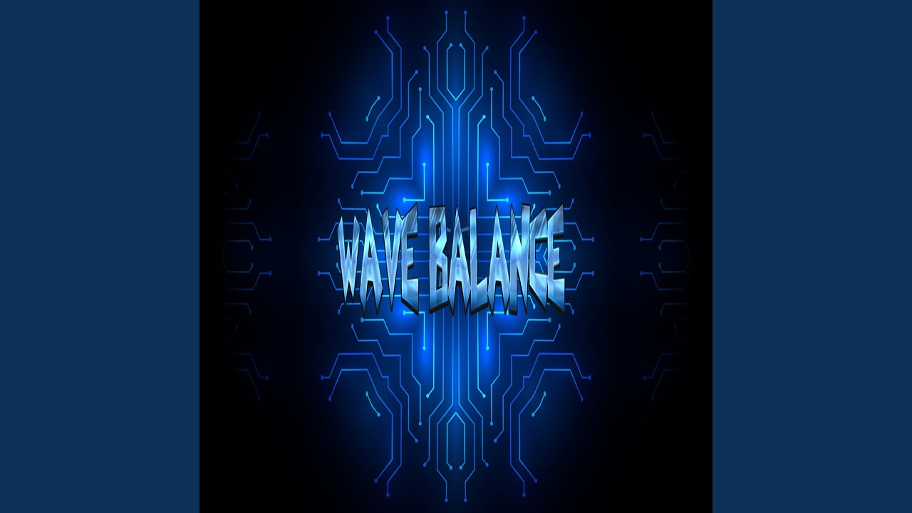 WAVE BALANCE - YouTube