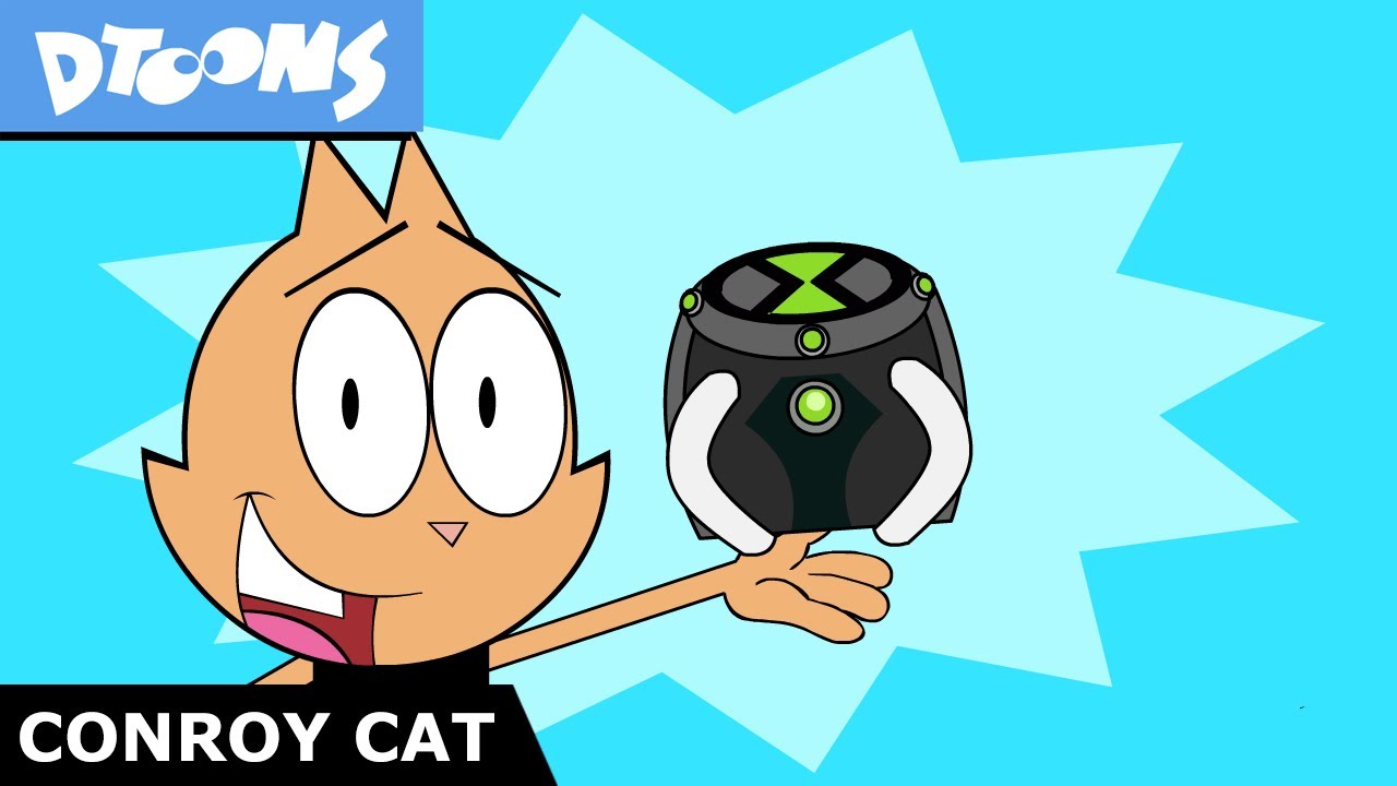 Omnitrix - Ben 10 | What Chu Got #13 | Conroy Cat Cartoon Parody + More ...