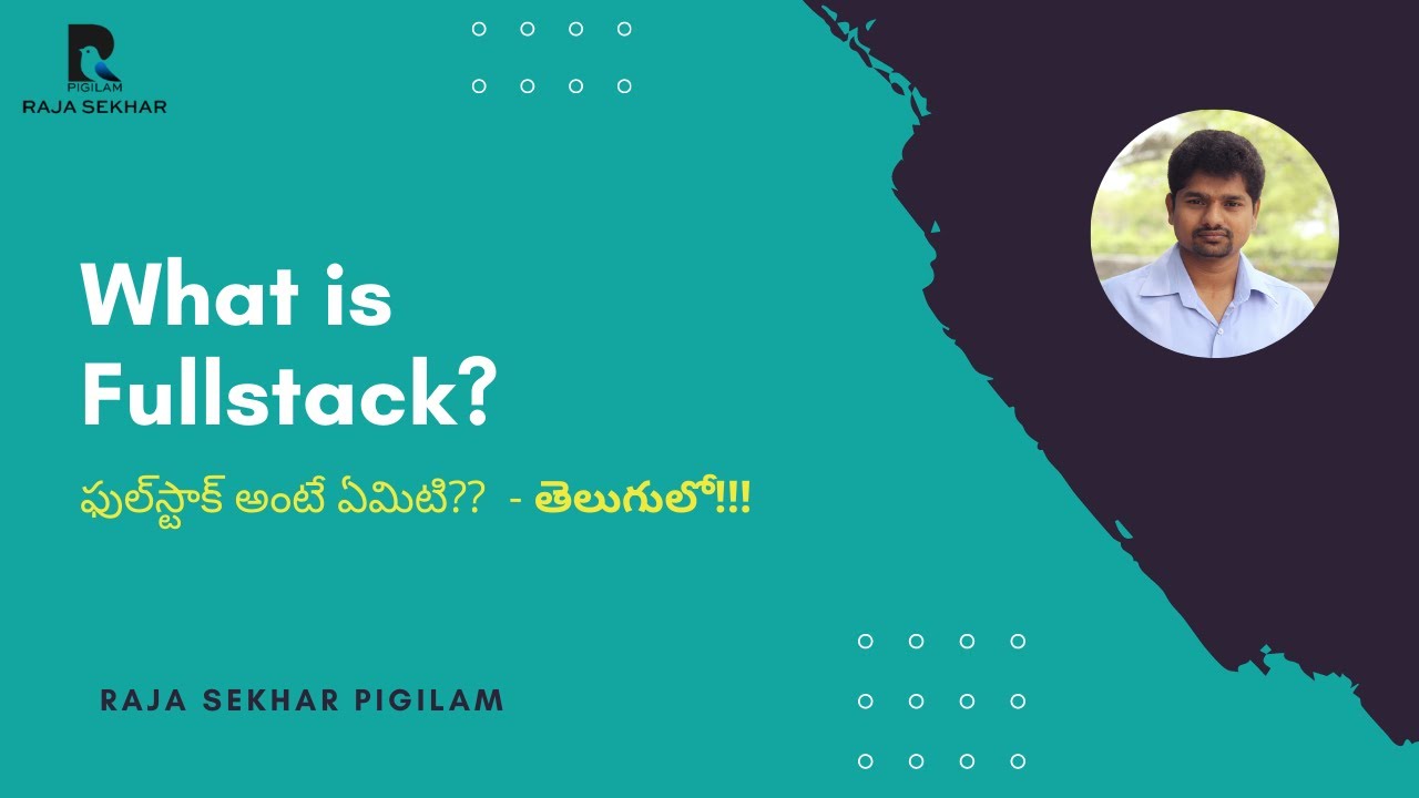 What is Fullstack? ఫుల్‌స్టాక్ అంటే ఏమిటి?? || తెలుగులో!!! - YouTube