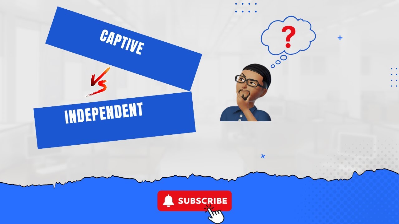 Captive vs. Independent Insurance Agents: Pros and Cons Explained - YouTube