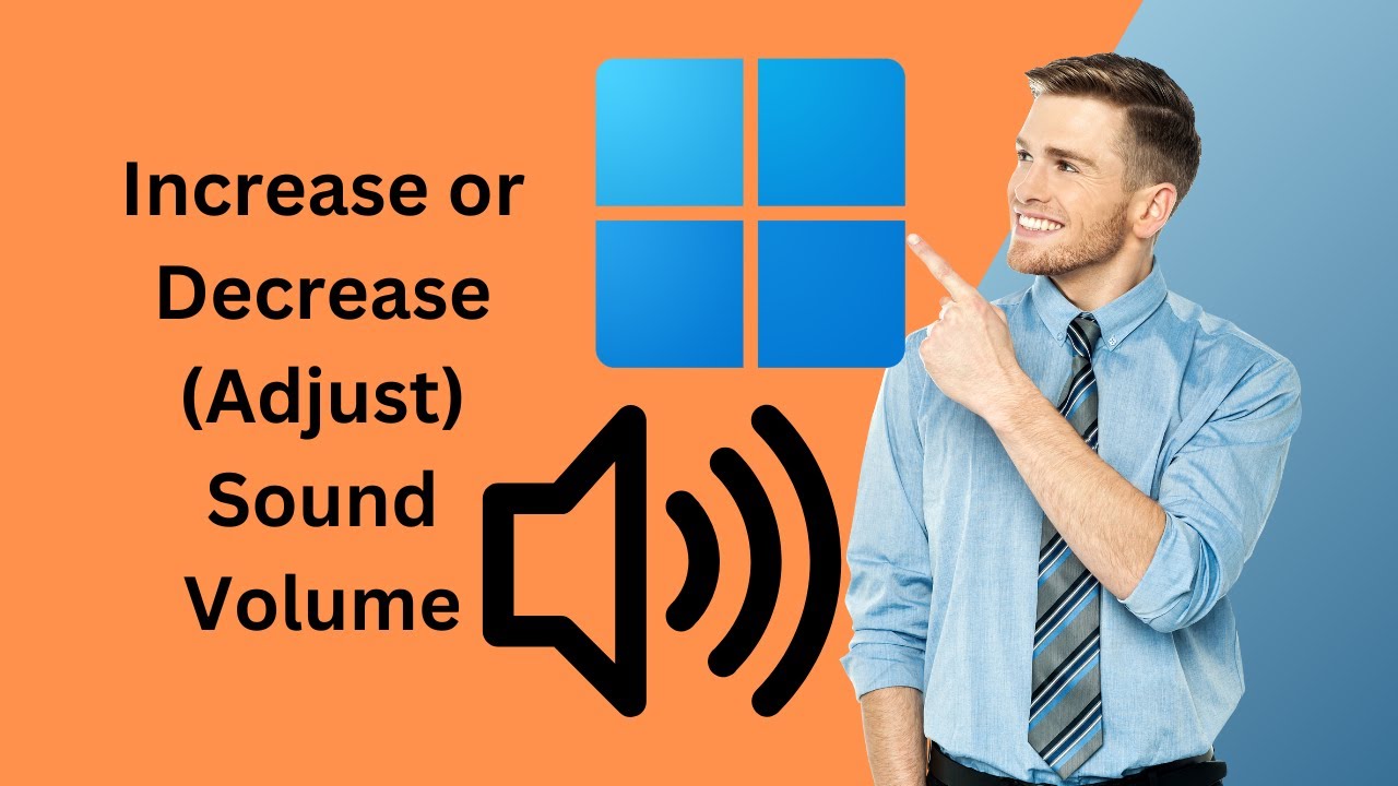 How to Increase or Decrease (Adjust) Sound Volume in Windows 11 ...
