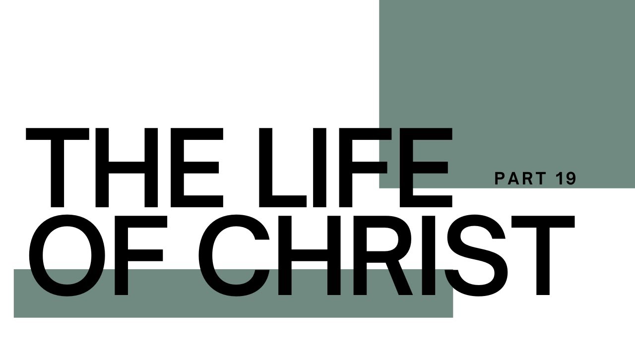 Life of Christ - Part 19 // Fishers of Men // Pastor Ken Souers - YouTube