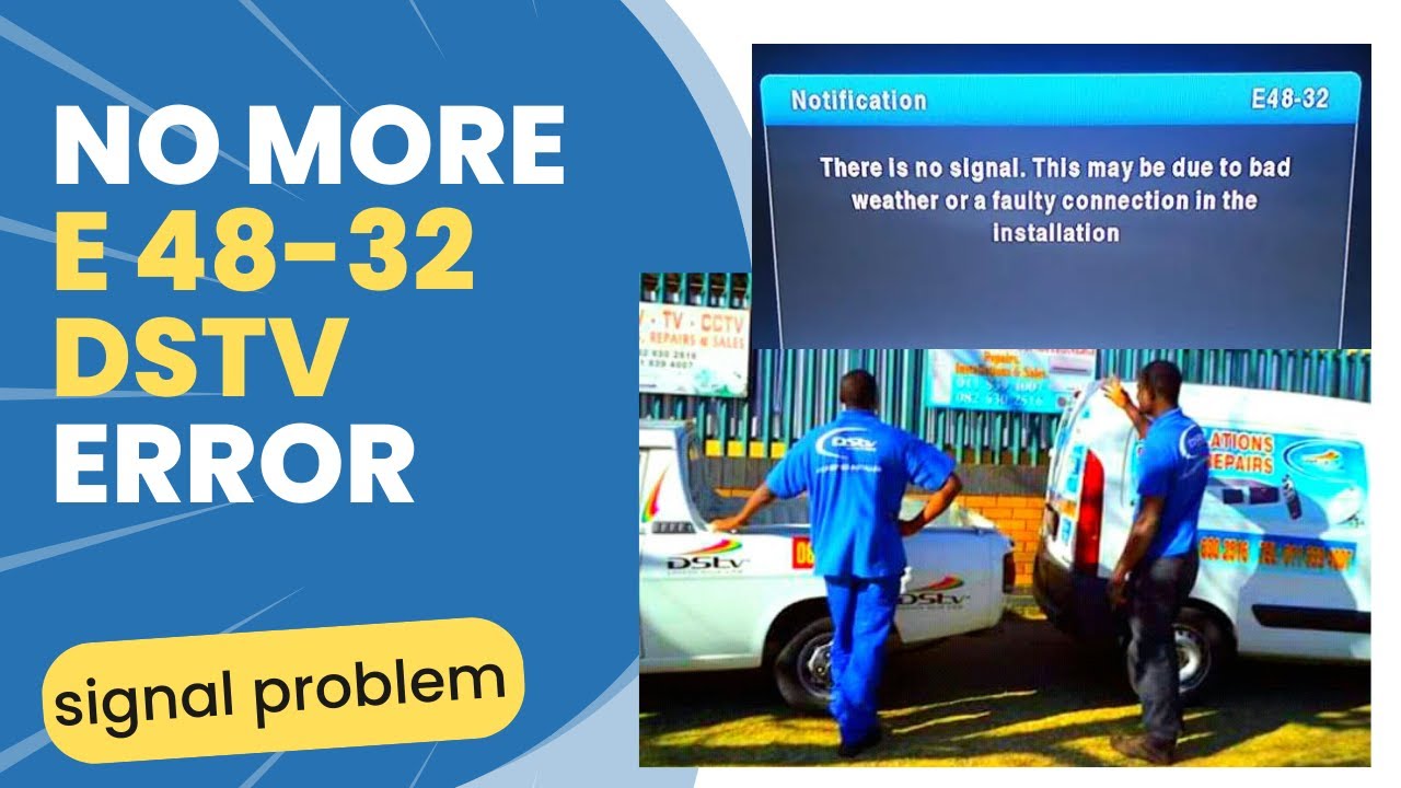 How To Fix A Dstv E48 32 Error Message On Two Dstv Decoders YouTube how-to-fix-a-dstv-e48-32-error-message-on-two-dstv-decoders-youtube