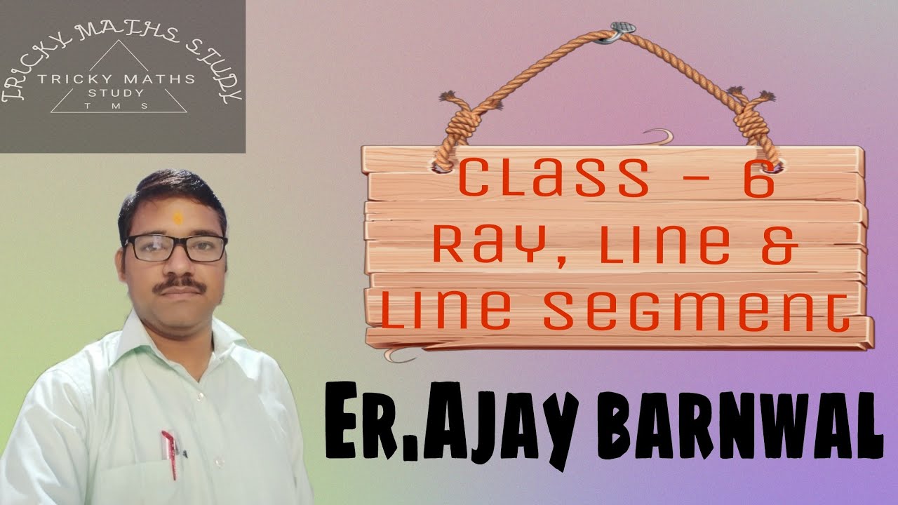 Class 6 | ray, line, line segment| complete - YouTube