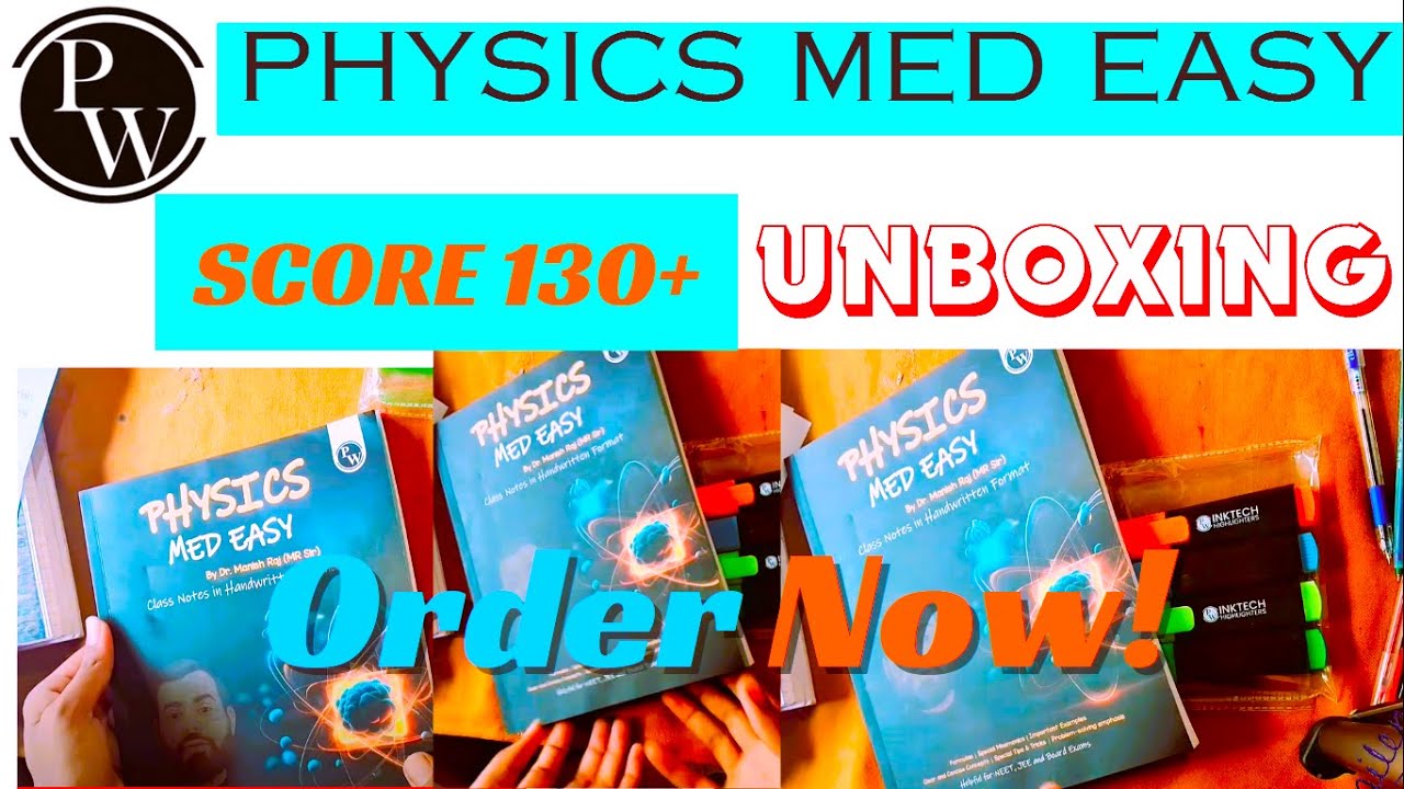 UNBOXING PHYSICS MED EASY MR SIR HANDWRITTEN NOTES EVERY TEST SCORE 130 ...