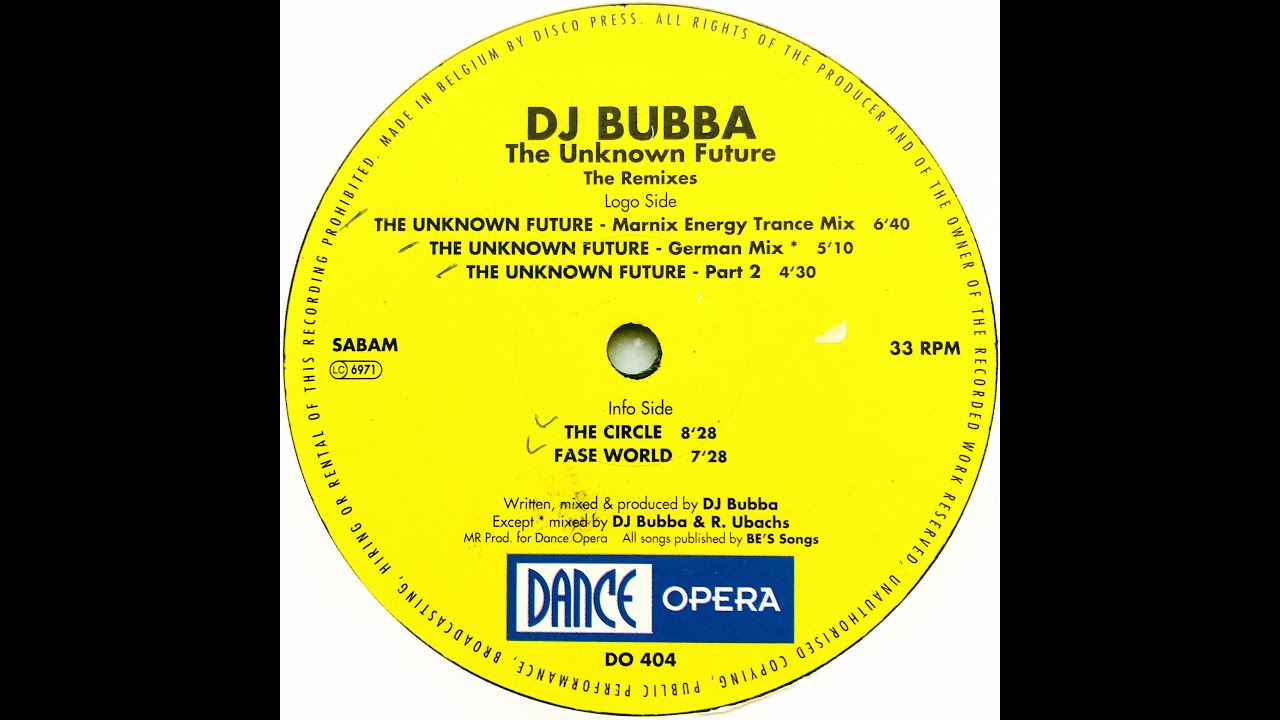 DJ Bubba • The Unknown Future (Marnix Energy Trance Mix) (1994) - YouTube