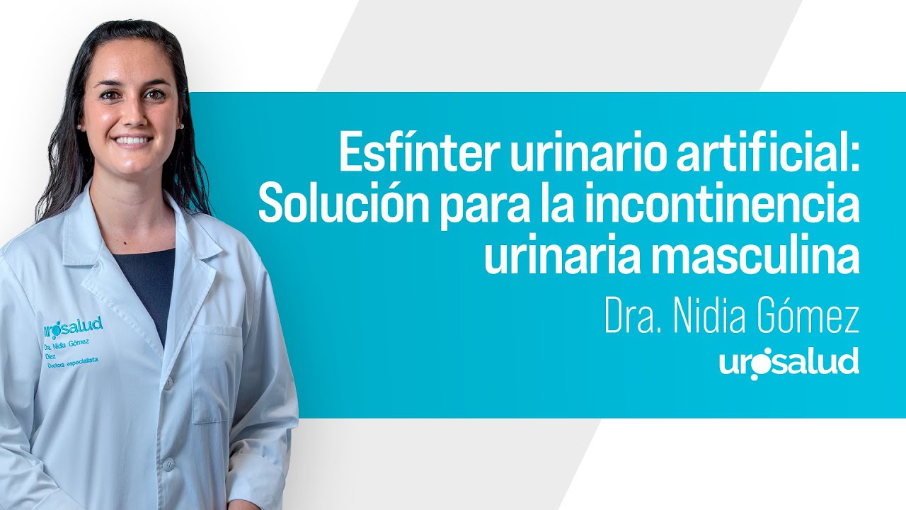 Esfínter urinario artificial: Solución para la incontinencia urinaria ...