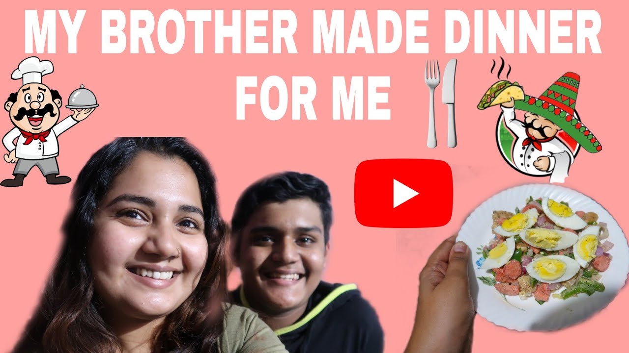 My brother made dinner for me ️ - YouTube
