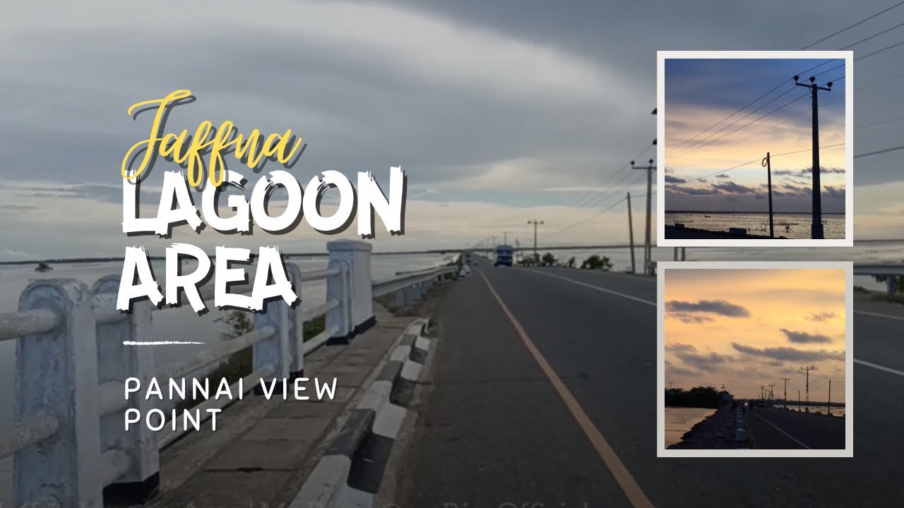 Jaffna Lagoon Area & Pannai View Point | Me Rice | Jaffna ...