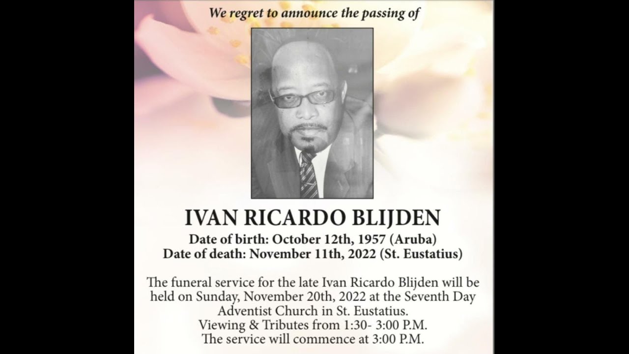 Celebrating the life of: Mr. Ivan Ricardo Blijden - YouTube