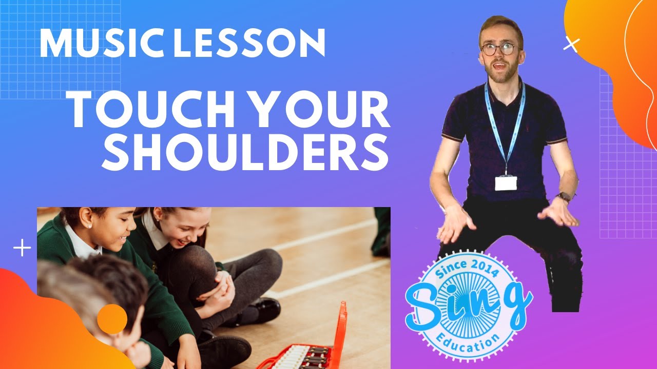 Touch Your Shoulders | KS1+KS2 Homeschool Music Lesson from Sing ...