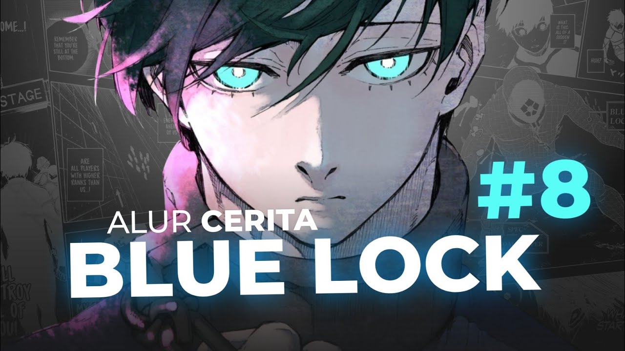 SELEKSI TAHAP 2 DIMULAI - ALUR CERITA BLUE LOCK Part 8 - YouTube