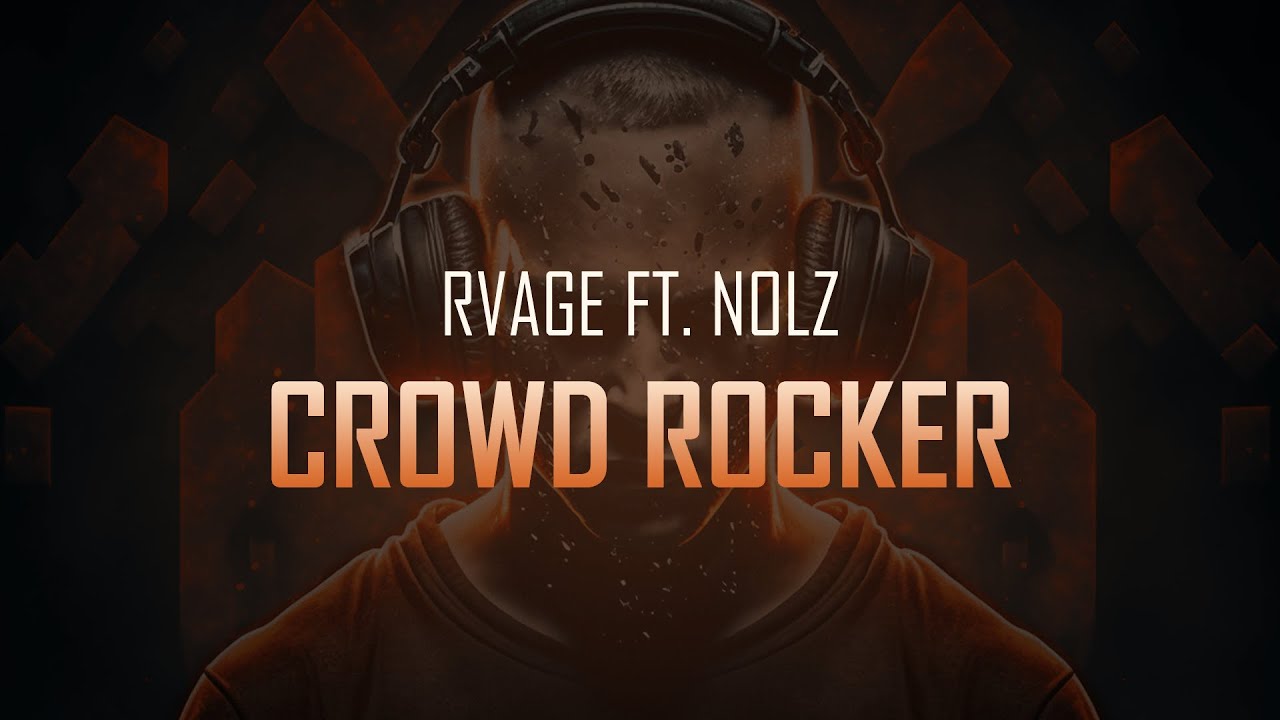 RVAGE ft. Nolz - Crowd Rocker | Hardstyle - YouTube